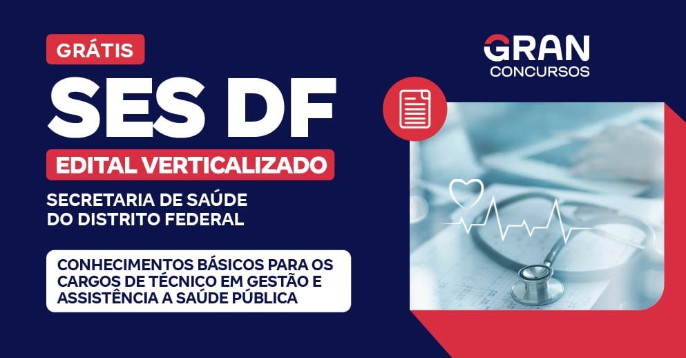 Edital Verticalizado - SES DF